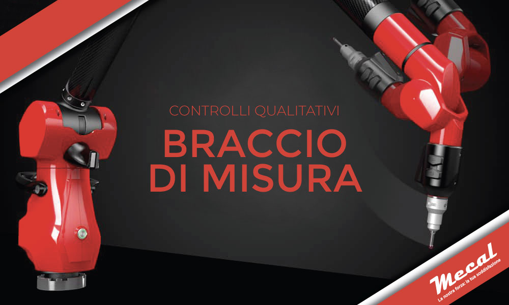 Braccio di misura per controlli qualitativi - Mecal Srl
