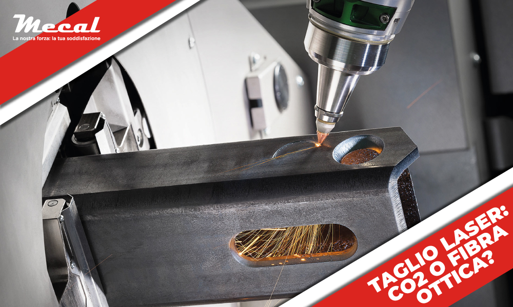 Taglio Laser: CO2 o Fibra Ottica? Le differenze