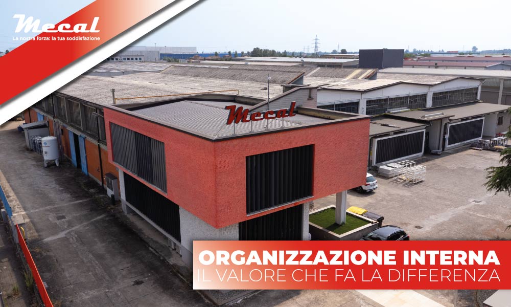Organizzazione interna in Mecal | Mecal S.r.l.